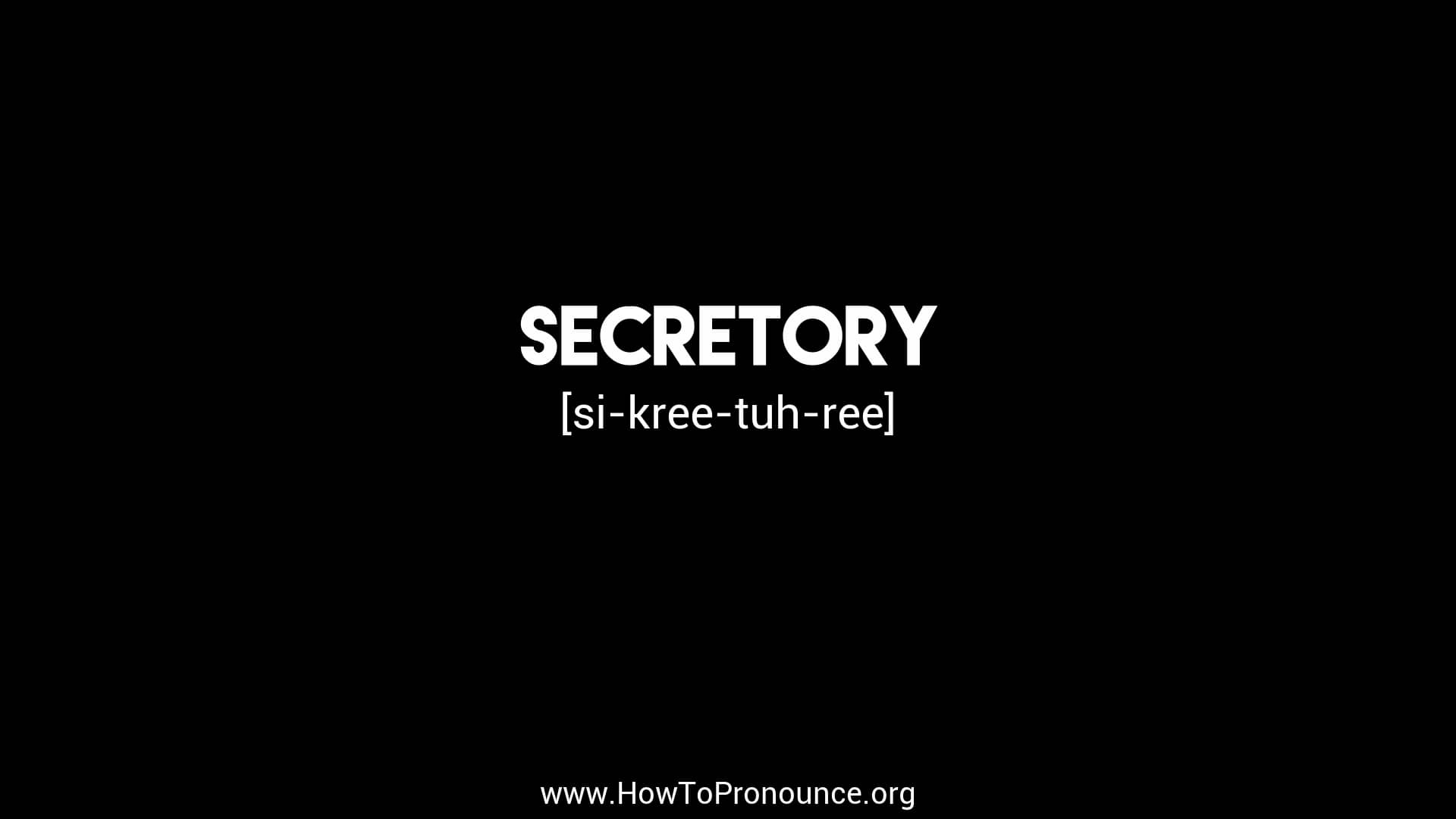 How to Pronounce "secretory" on Vimeo