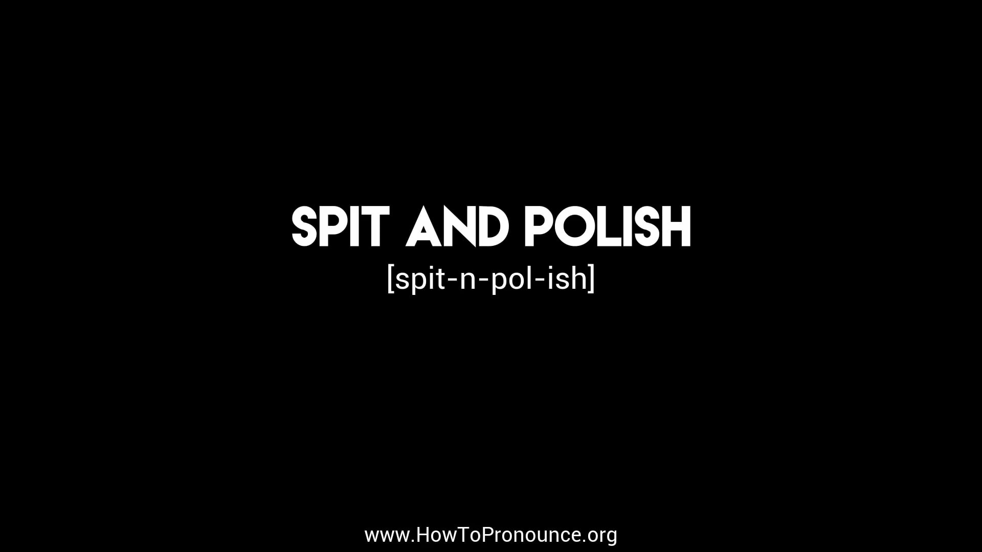 How to Pronounce "spit and polish" on Vimeo