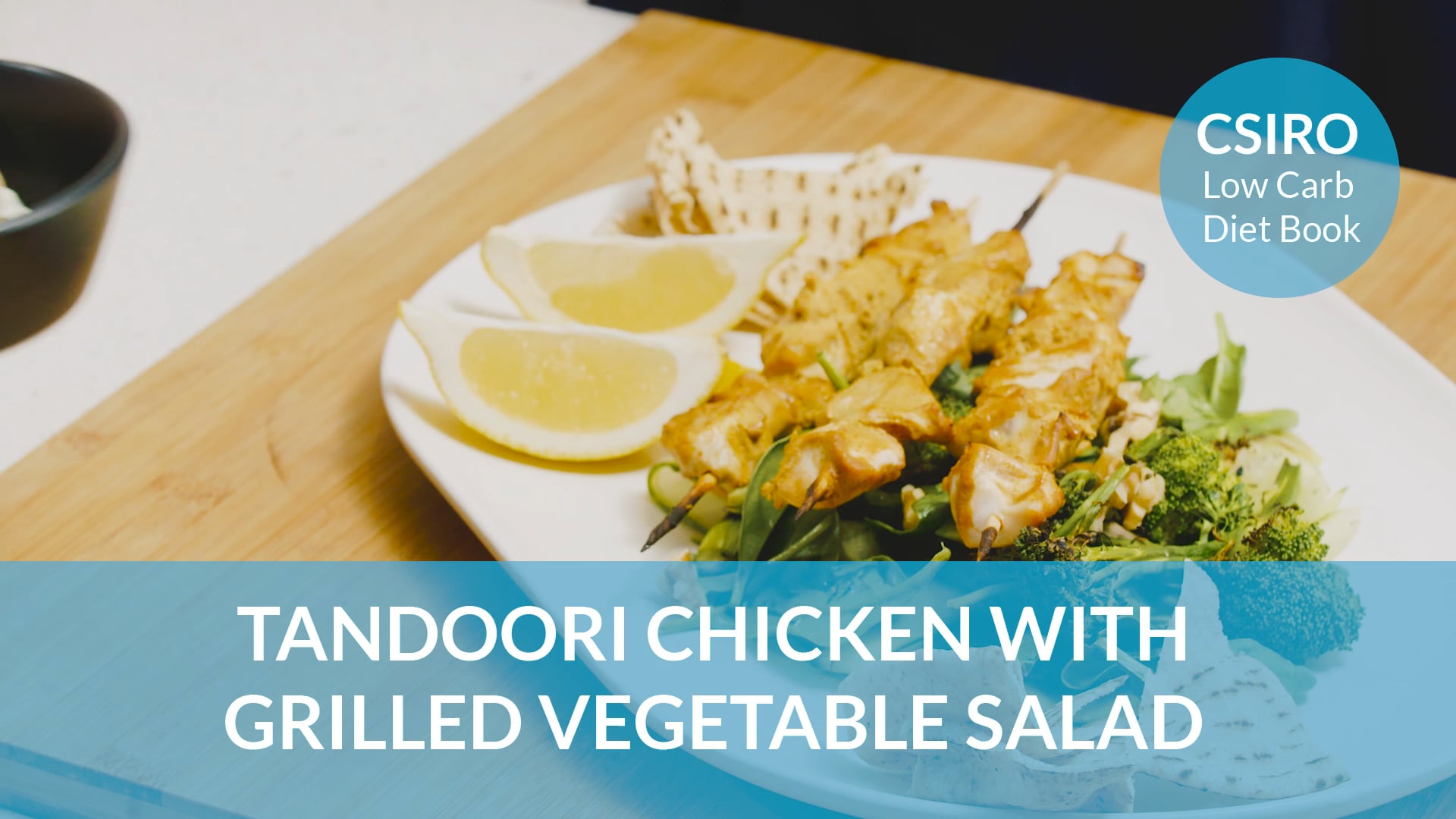 CSIRO Low-Carb Diet: Tandoori chicken with grilled vegetable salad on Vimeo
