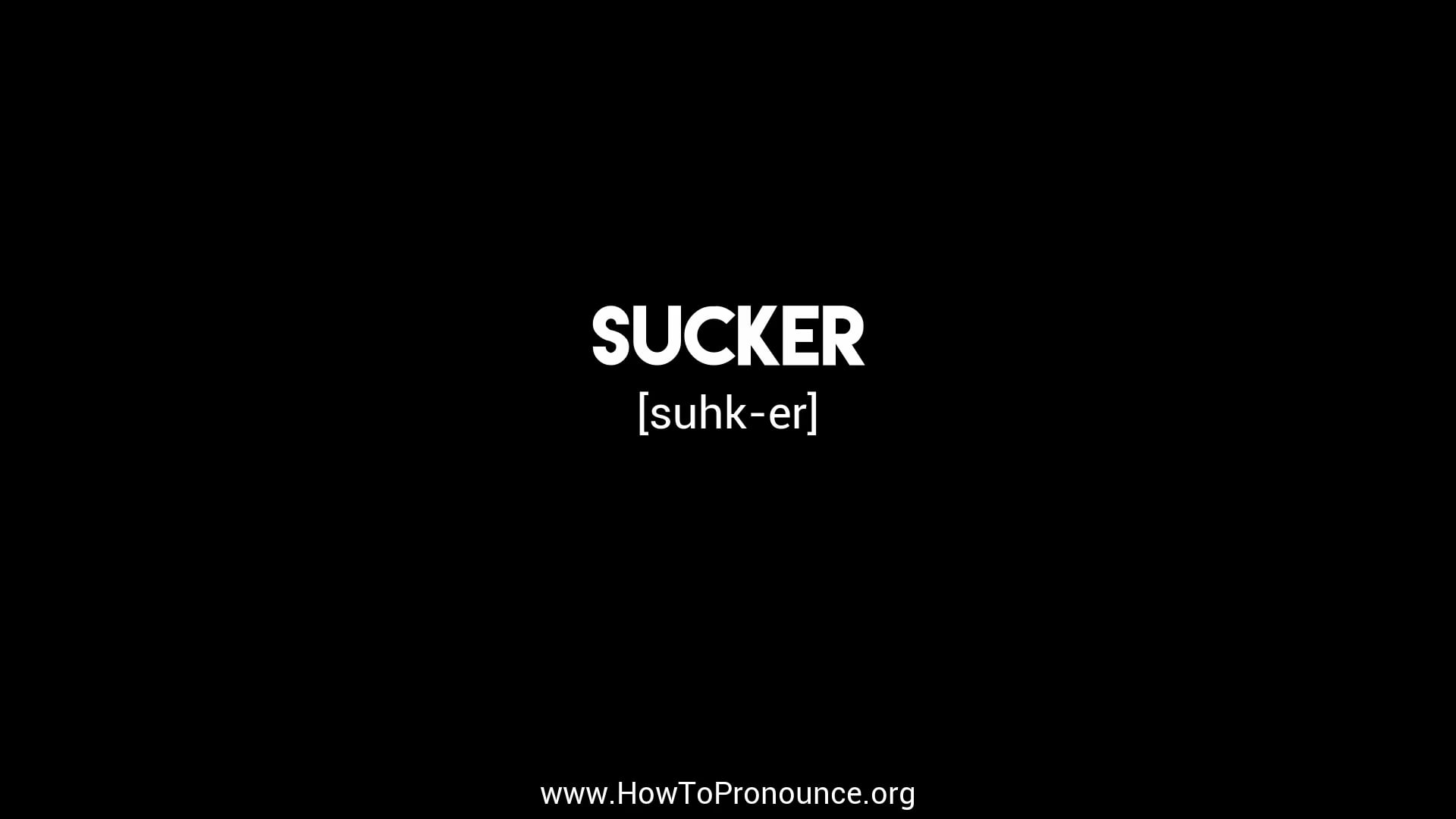 How to Pronounce "sucker" on Vimeo