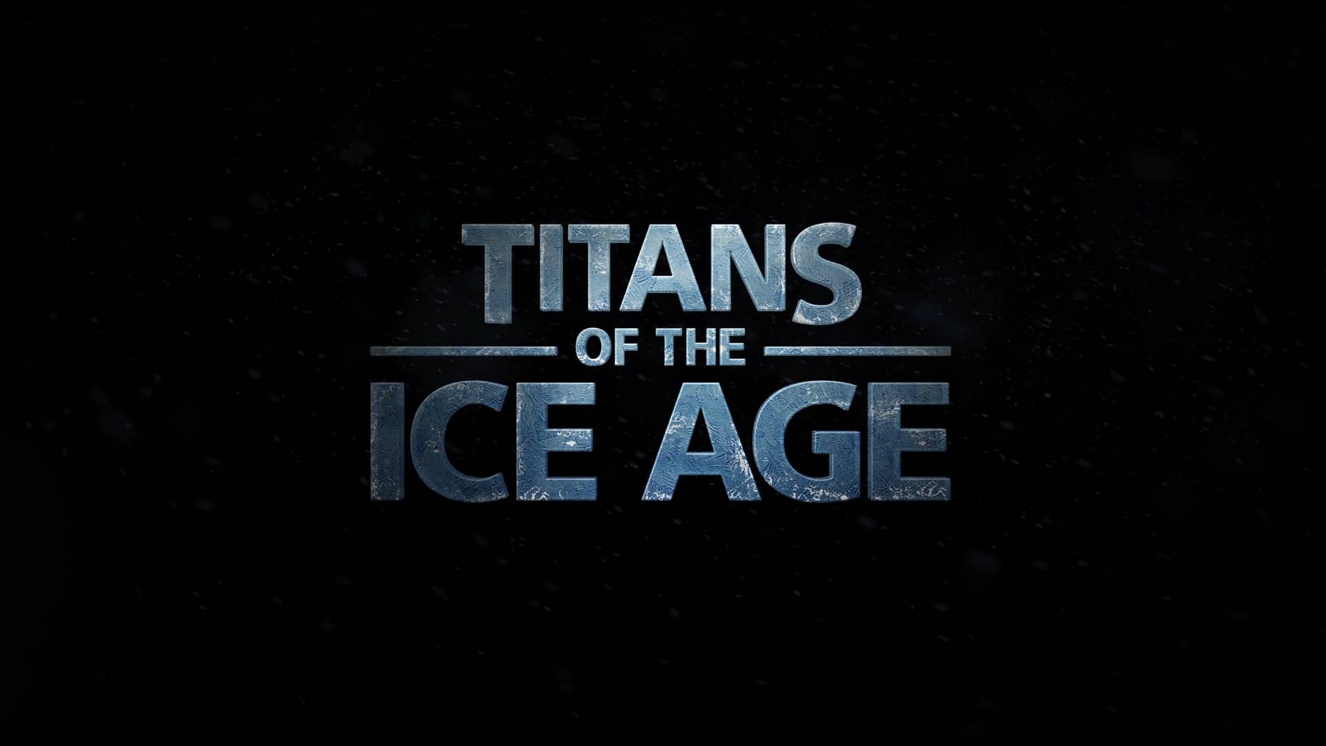 Titans of the Ice Age - TRAILER [HD] on Vimeo