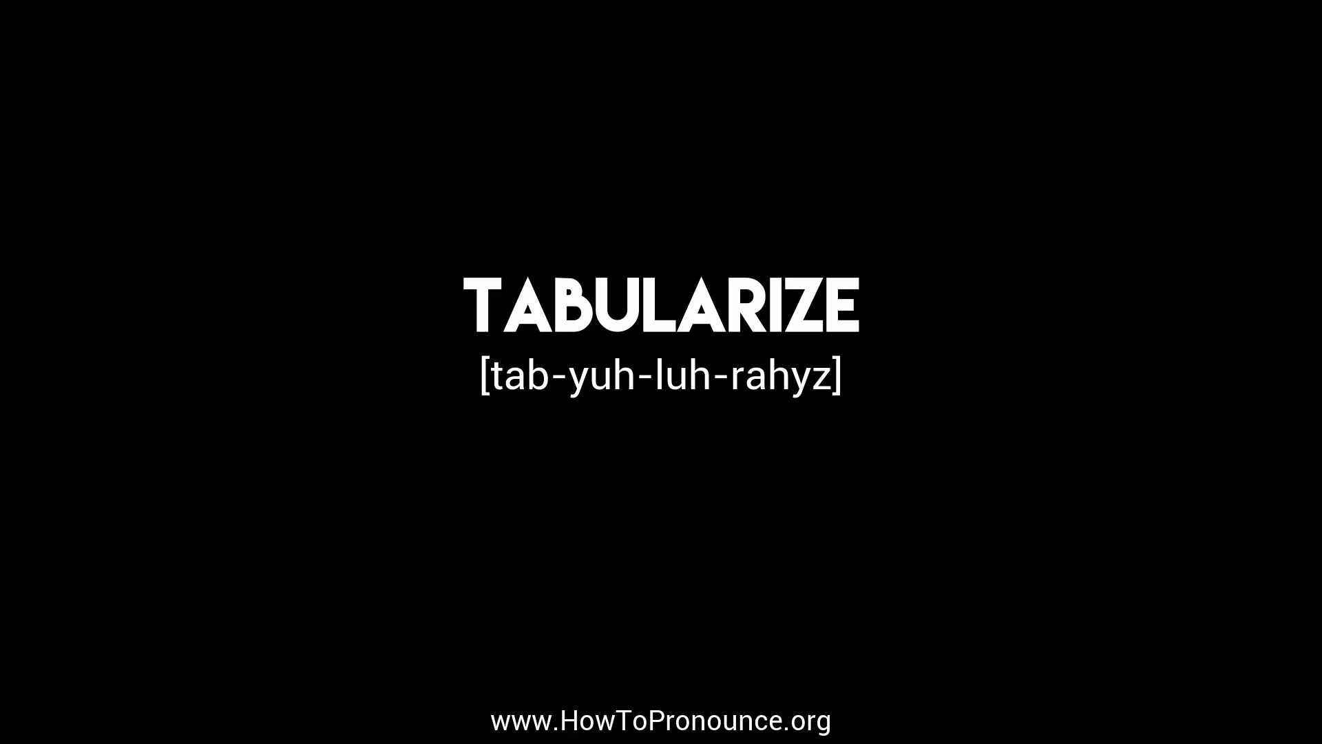 How to Pronounce "tabularize" on Vimeo