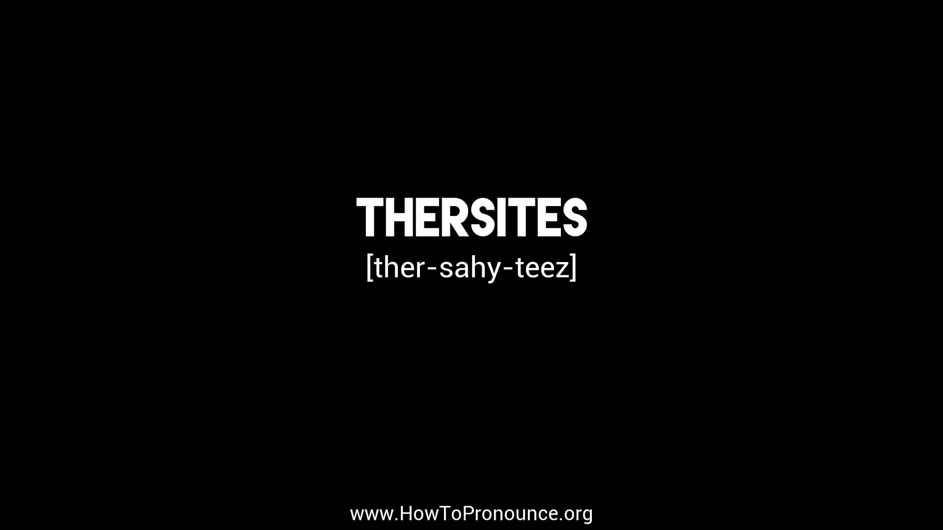 How to Pronounce "thersites" on Vimeo