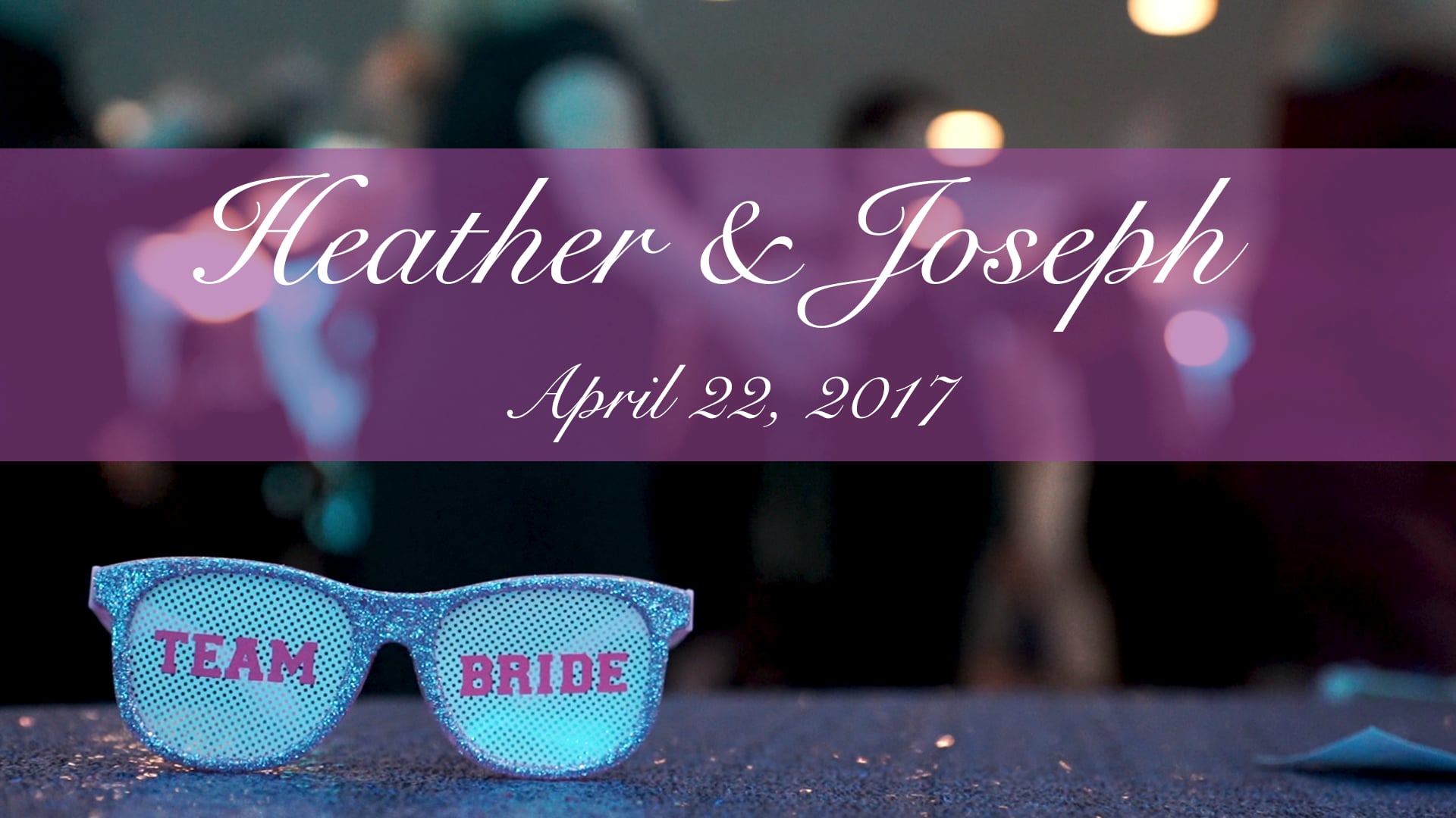 4-22-17 Heather & Joseph - Trailer on Vimeo