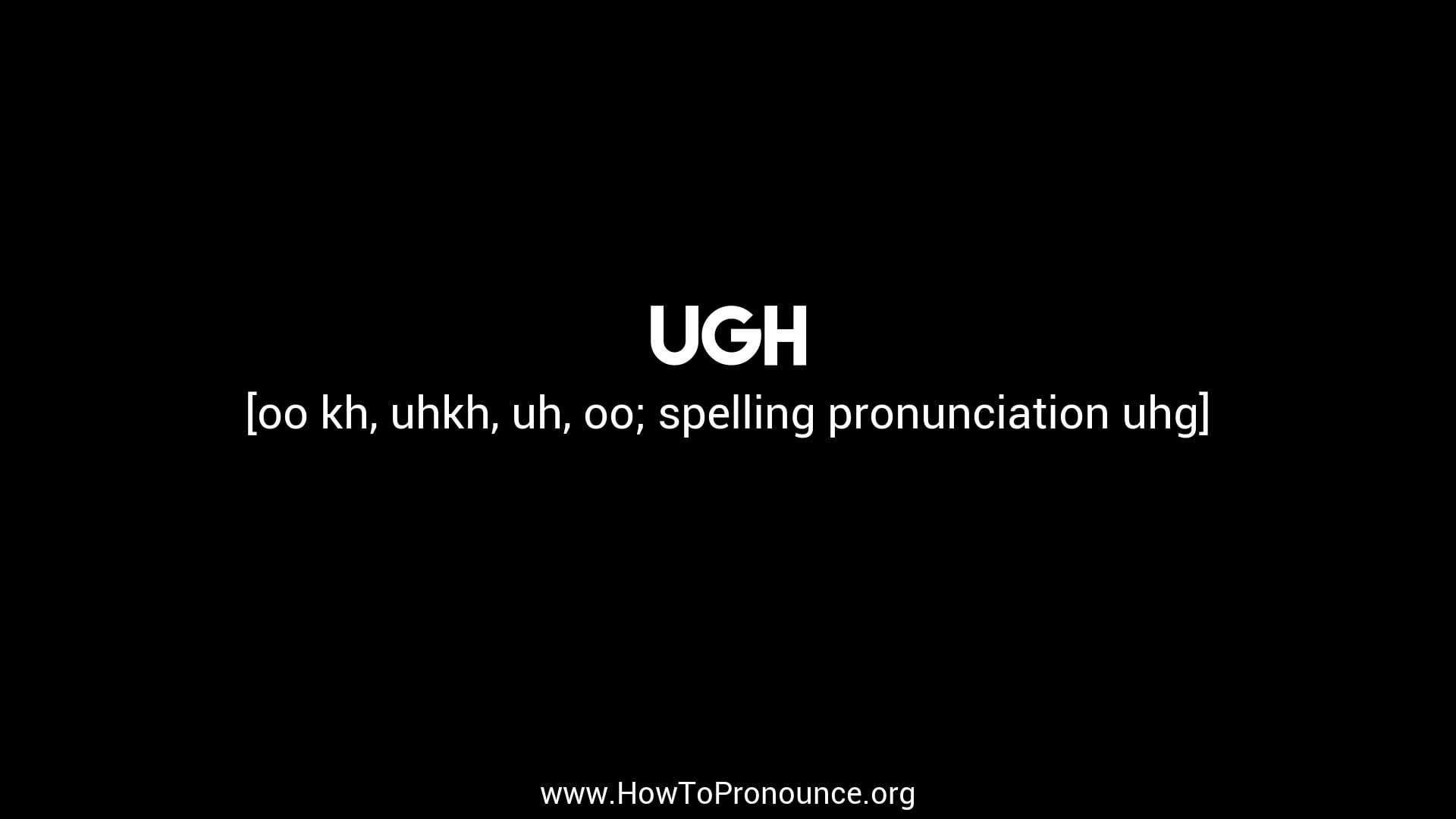 How to Pronounce "ugh" on Vimeo