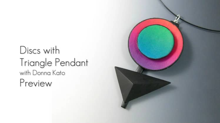 FREE PREVIEW: Discs with Triangle Pendant with Donna Kato on Vimeo