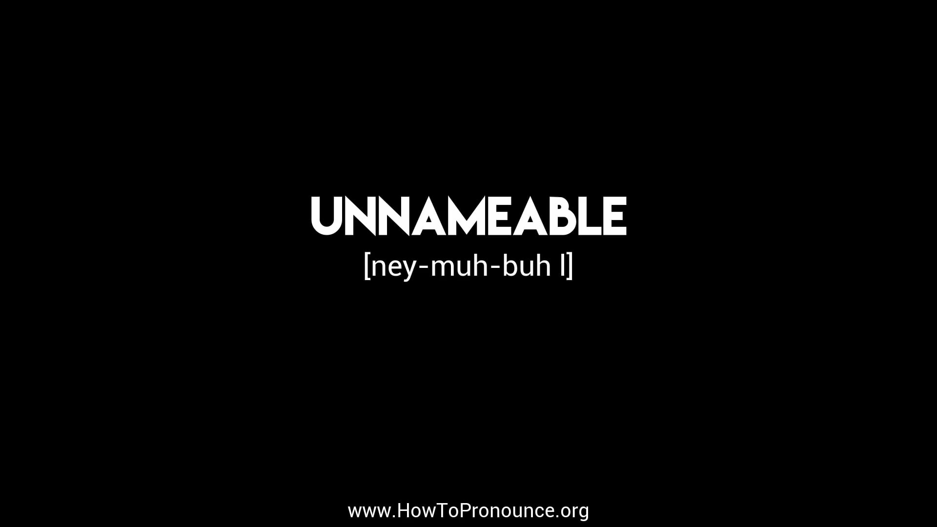How to Pronounce "unnameable" on Vimeo