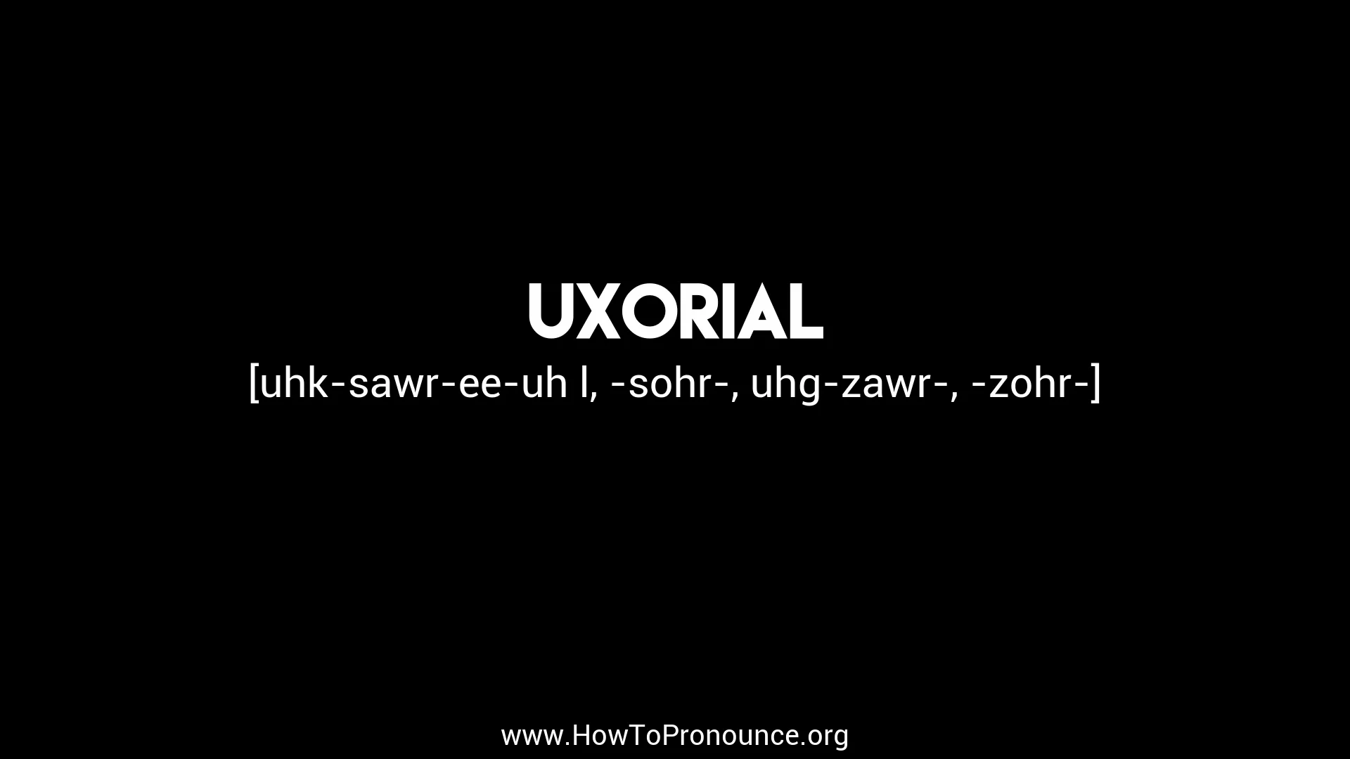 How to Pronounce "uxorial" on Vimeo