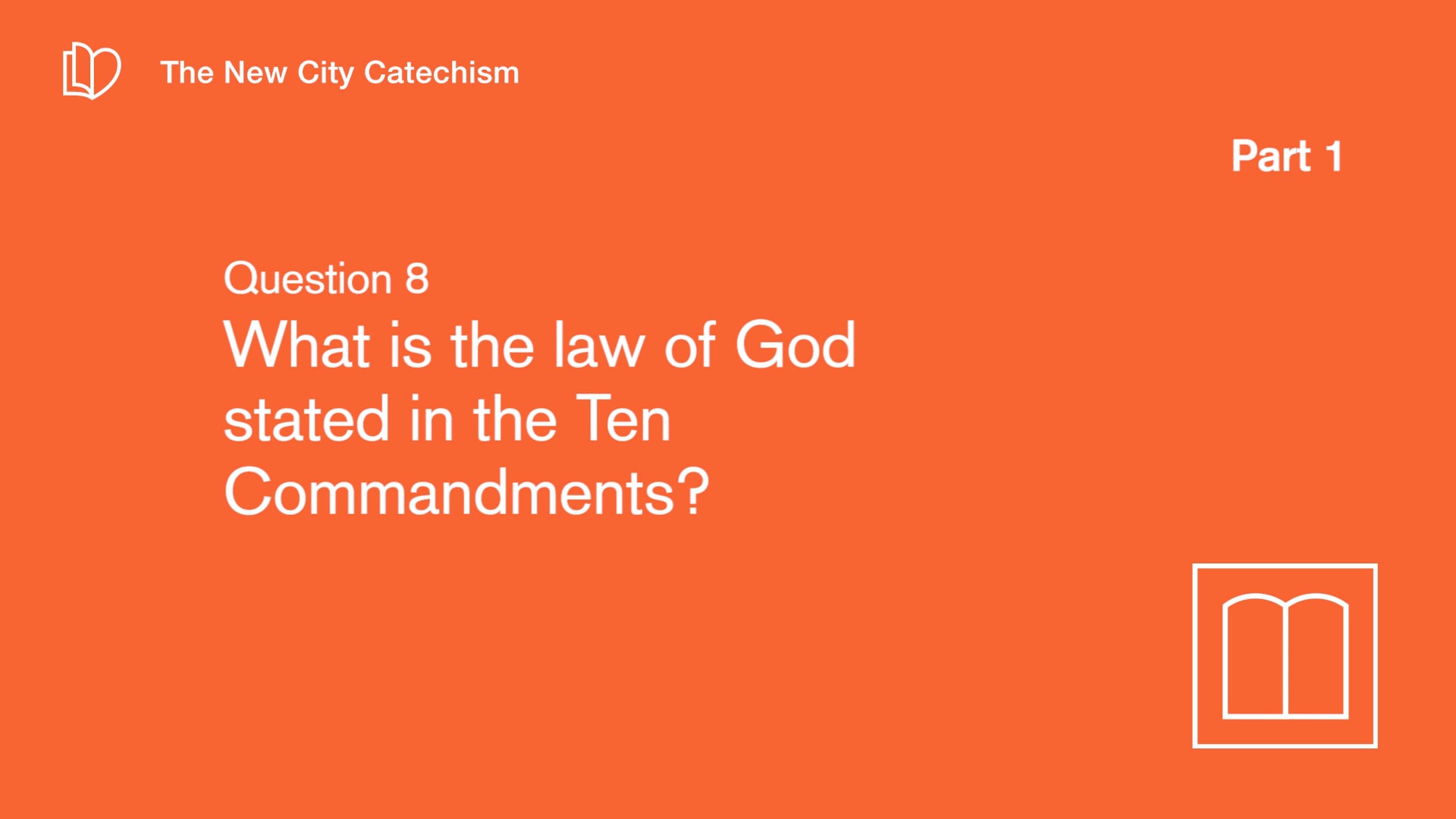 Songs from the New City Catechism - Q8 What is the Law of God Stated in ...