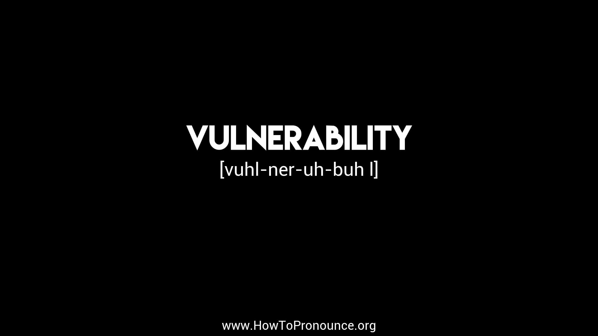 How to Pronounce "vulnerability" on Vimeo