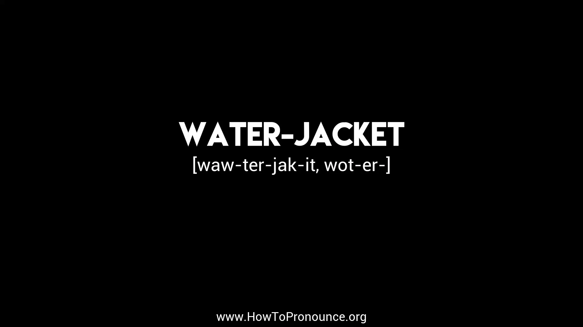 How to Pronounce "water-jacket" on Vimeo