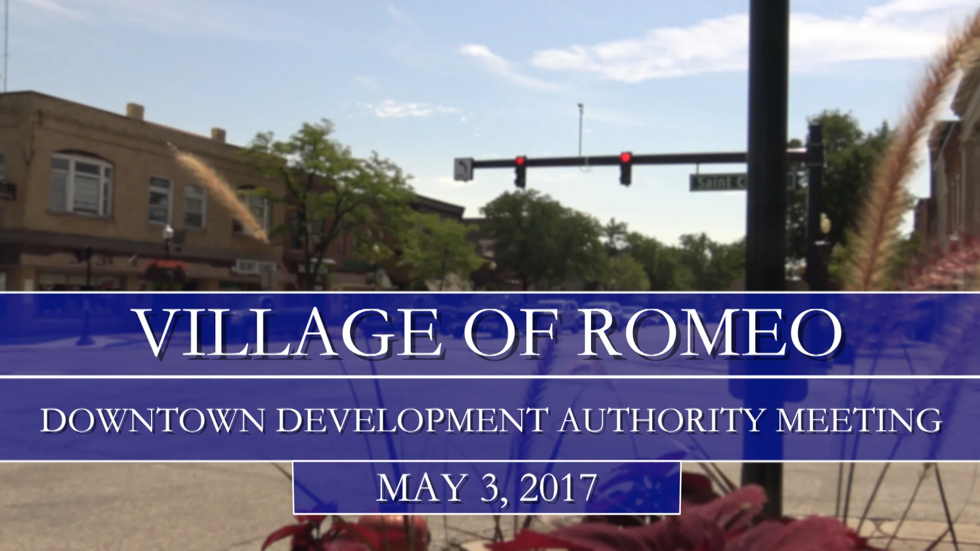 Village of Romeo Downtown Development Authority Meeting - May 3rd, 2017 ...
