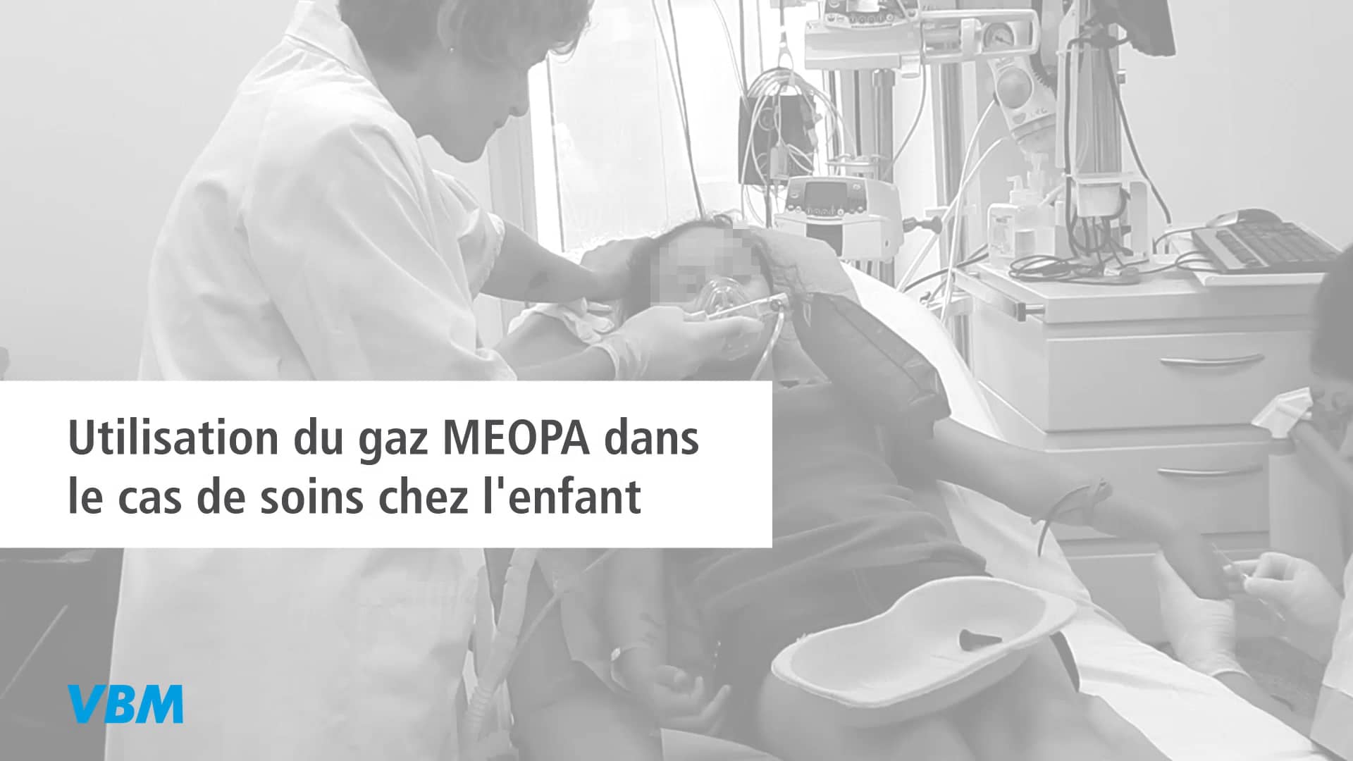 Utilisation du gaz MEOPA dans le cas de soins chez l'enfant on Vimeo