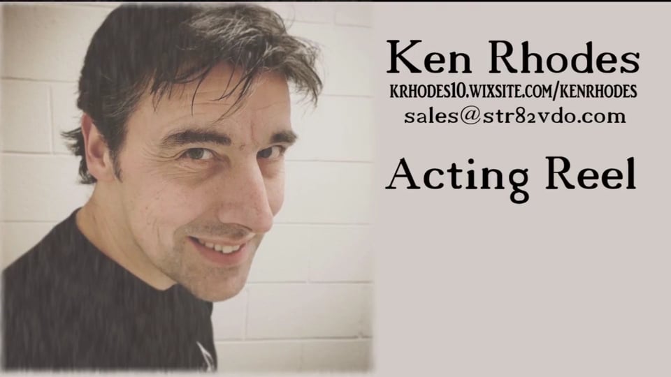 Acting Reel - Ken Rhodes on Vimeo