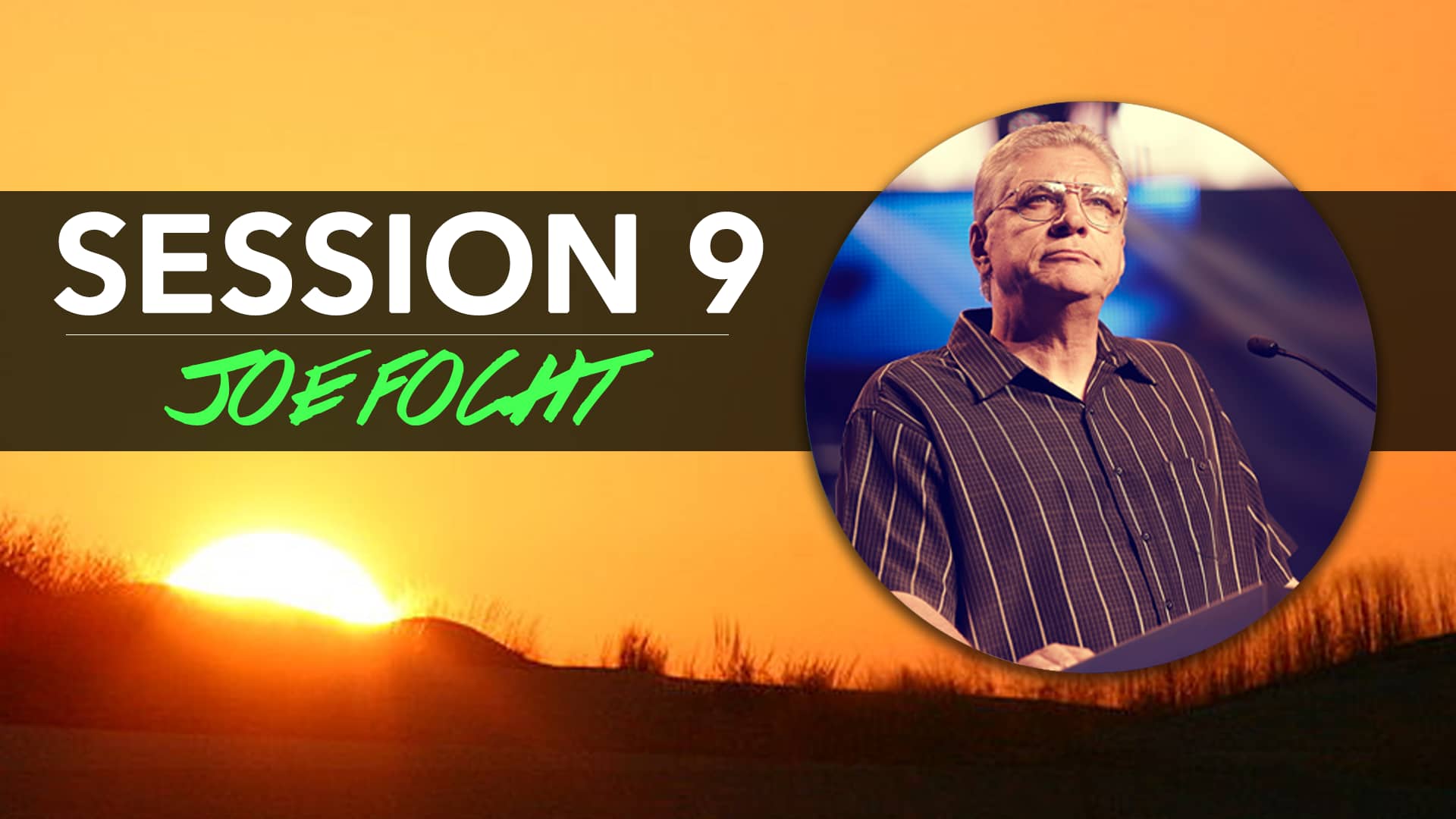 Session 9 - Joe Focht on Vimeo