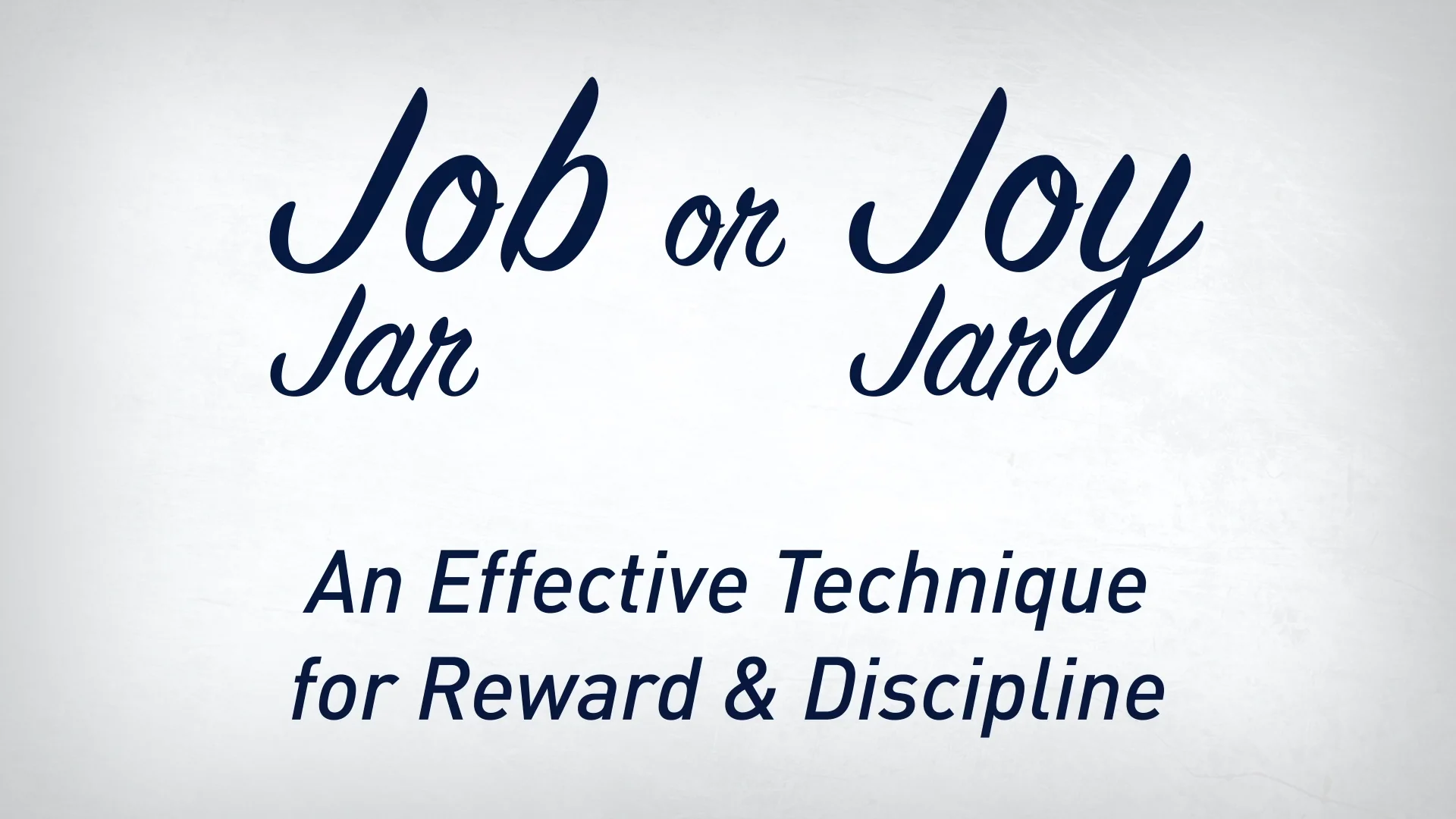 Job Jar or Joy Jar