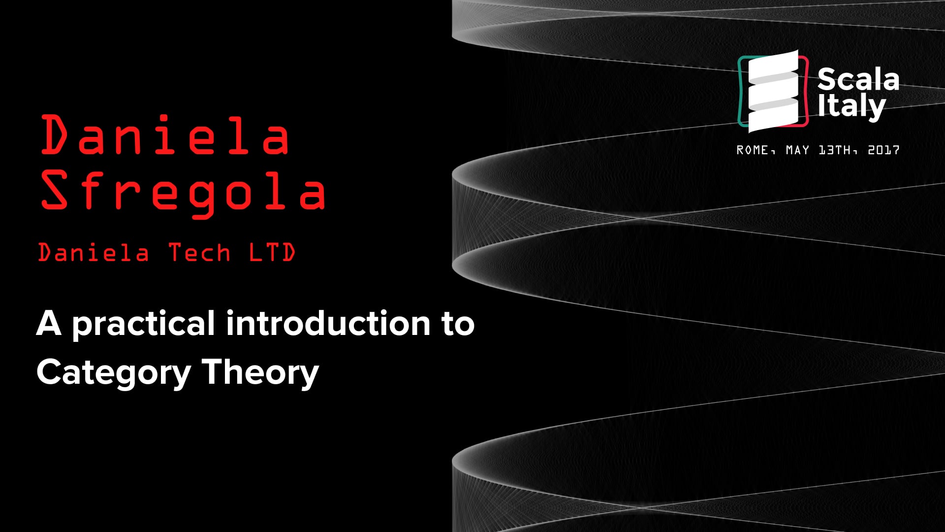 Scala Italy 2017 - Daniela Sfregola - A practical introduction to ...