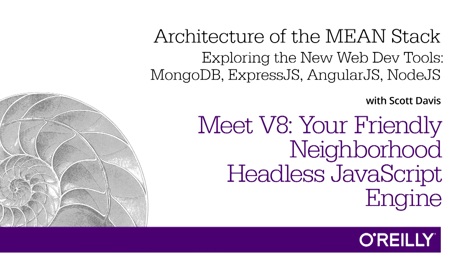 Architecture of MEAN Stack - 2.Meet V8 Your Friendly Neighborhood Headless JavaScript Engine ...