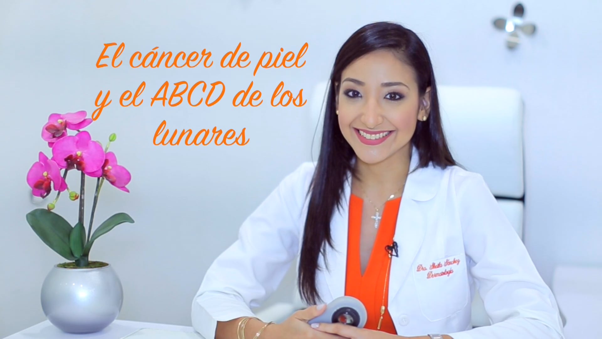 Dra. Sheila Sánchez - El Cáncer de piel y el ABCD de los lunares por la ...