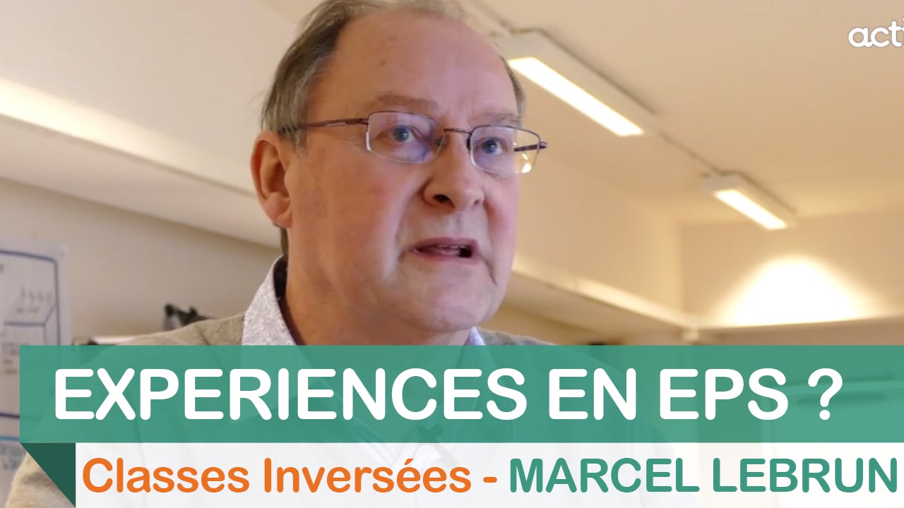 Classe Inversée, retours d'expériences en EPS ? , MARCEL LEBRUN on Vimeo