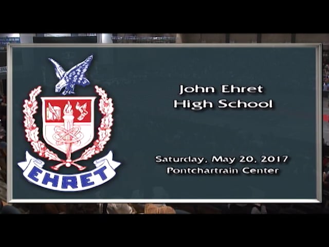Ehret High School Graduation 2017 on Vimeo