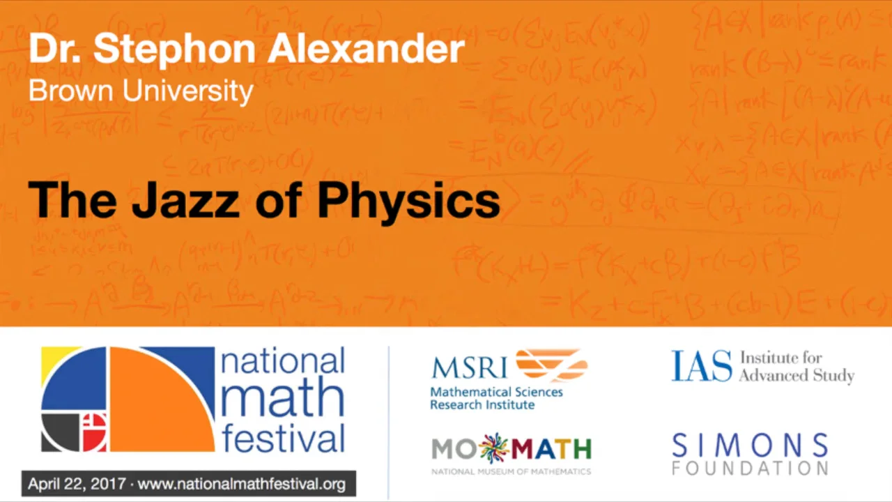 Dr. Stephon Alexander - The Jazz of Physics