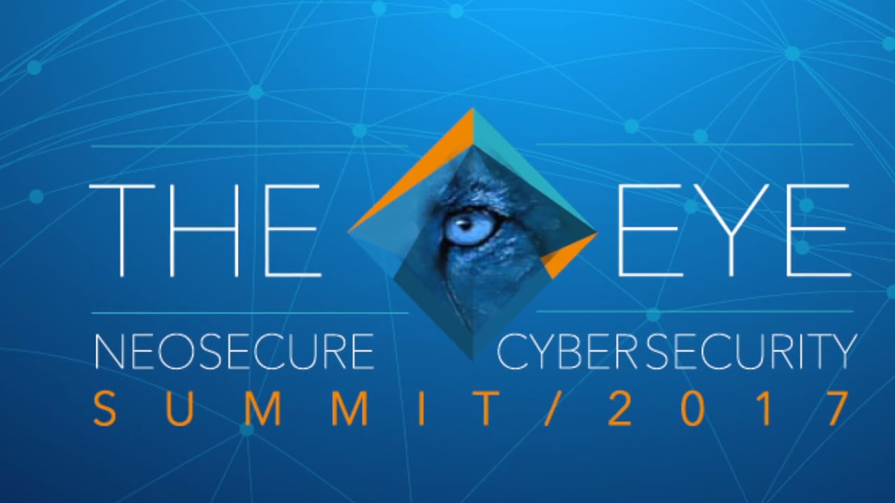 THE EYE NEOSECURE CYBER SECURITY SUMMIT 2017 on Vimeo
