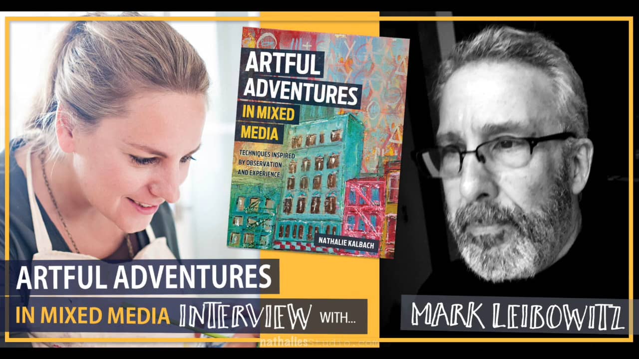 Artful Adventures Interview with Mark Leibowitz on Vimeo