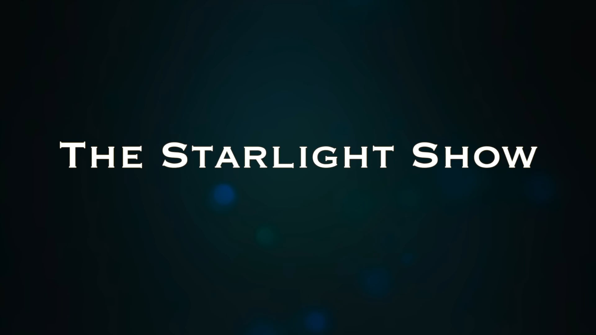 Watch The Starlight Show 2017 4K Online | Vimeo On Demand on Vimeo
