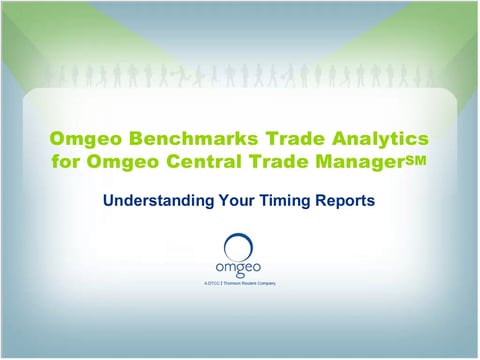 Omgeo Benchmarks Trade Analytics for Omgeo CTM - Understanding your ...
