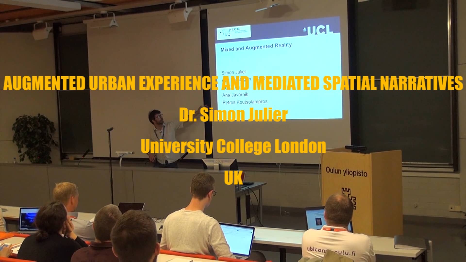 UBISS 2017 - SIMON JULIER: AUGMENTED URBAN EXPERIENCE AND MEDIATED ...