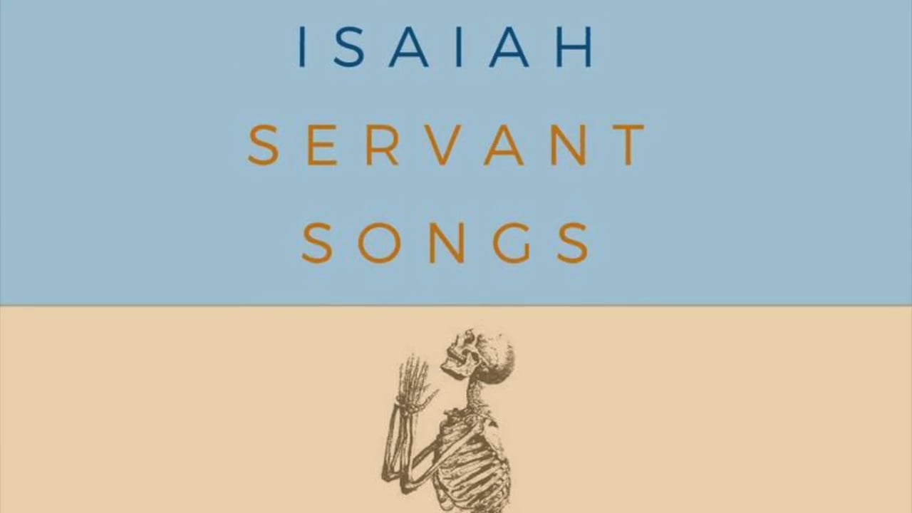 Isaiah Servant Songs on Vimeo