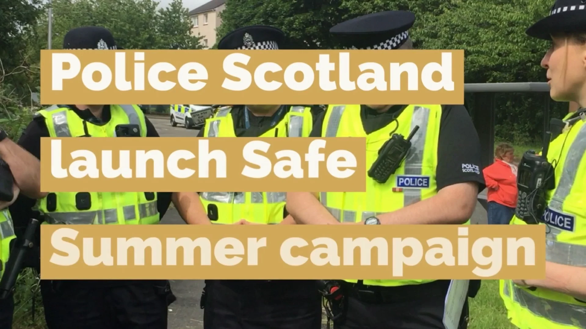 Police Scotland Safe Summer campaign on Vimeo