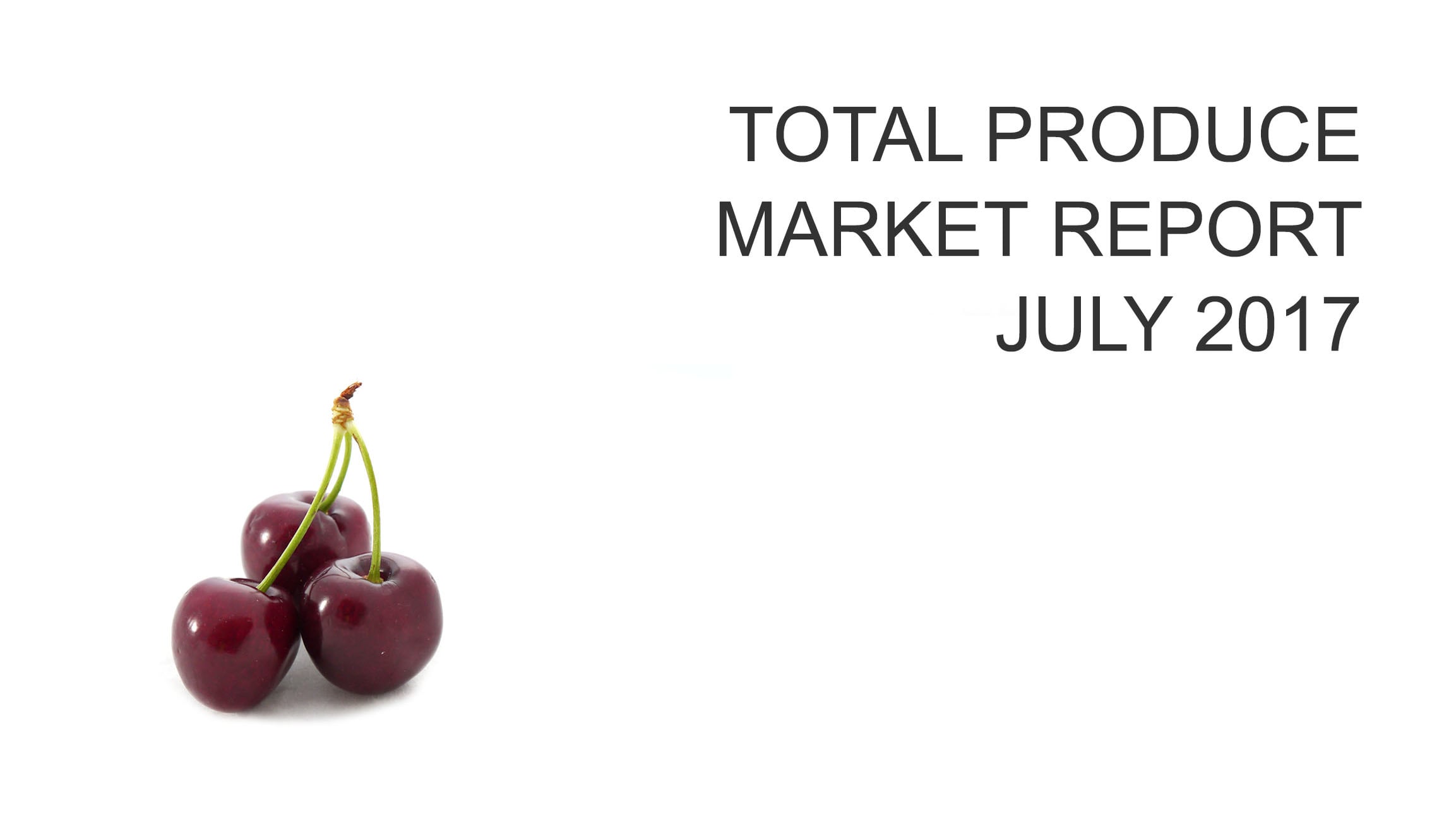 The Total Produce Market Report July 2017 on Vimeo