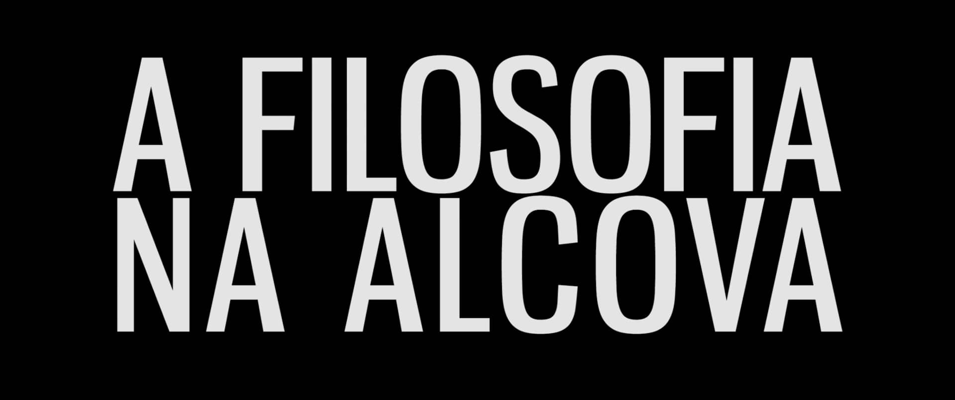 A Filosofia na Alcova | Trailer Oficial on Vimeo