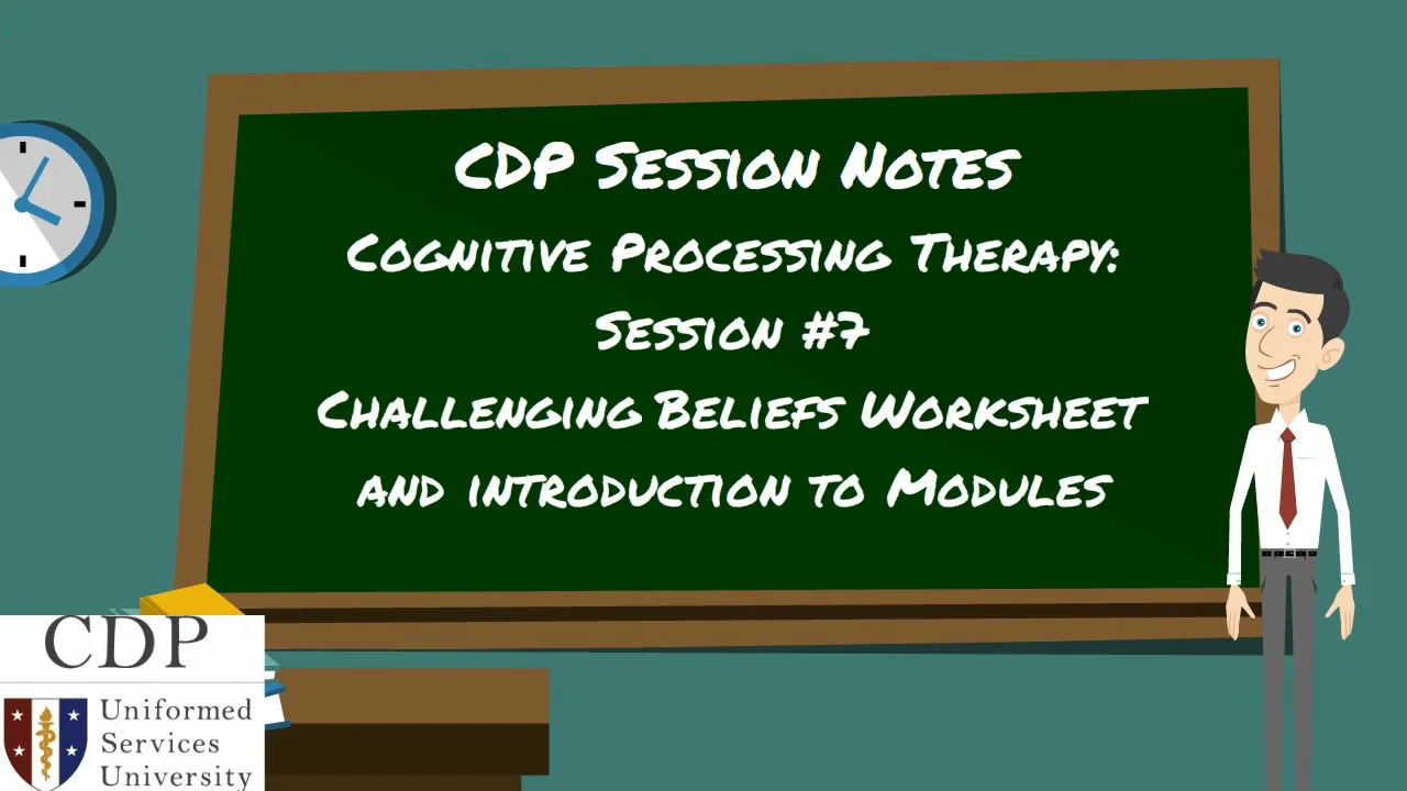 CPT Session Notes Session 7: Challenging Beliefs Worksheets and ...