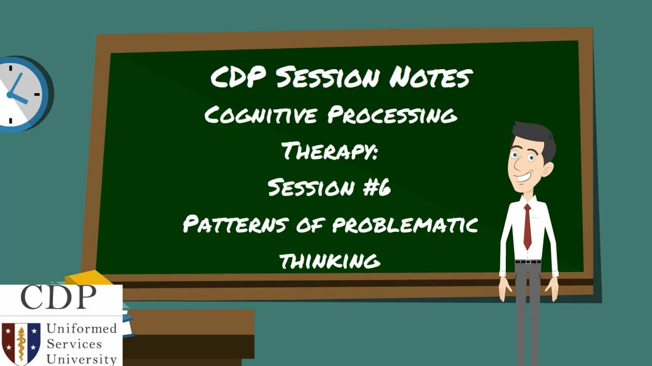 CPT Session Notes Session 6: Patterns of Problematic Thinking on Vimeo
