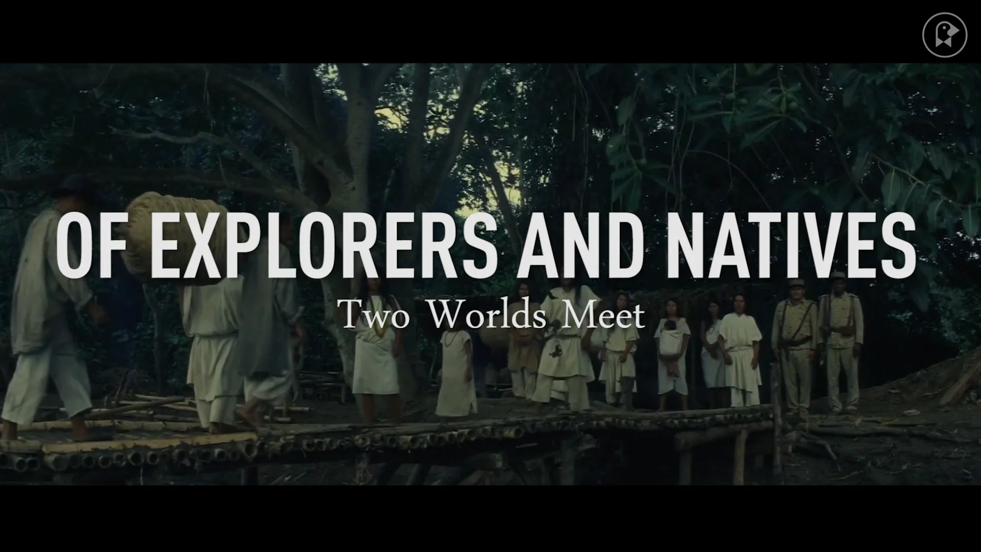 Natives & Explorers: Two Worlds Meet on Vimeo