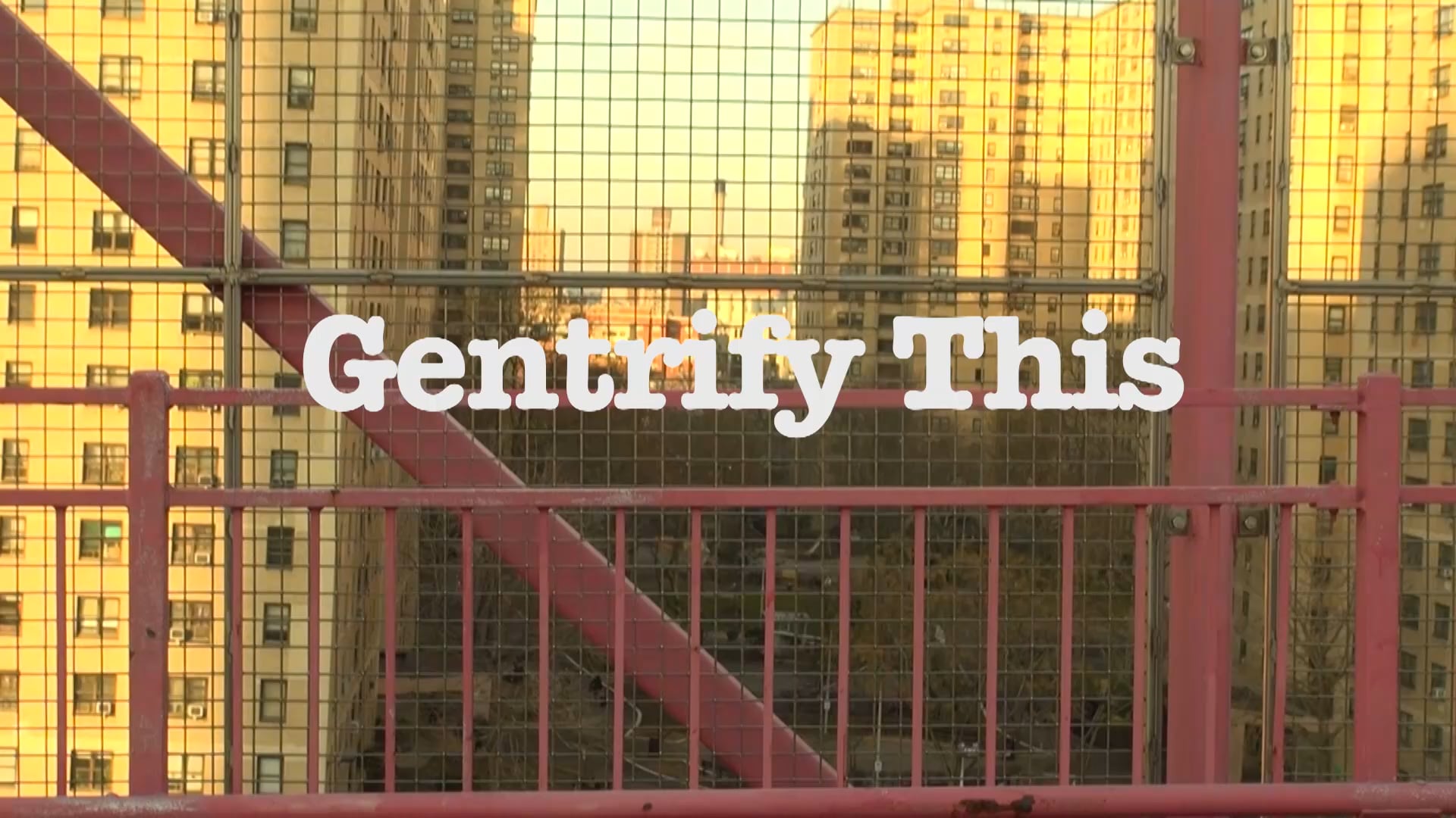 Gentrify This on Vimeo