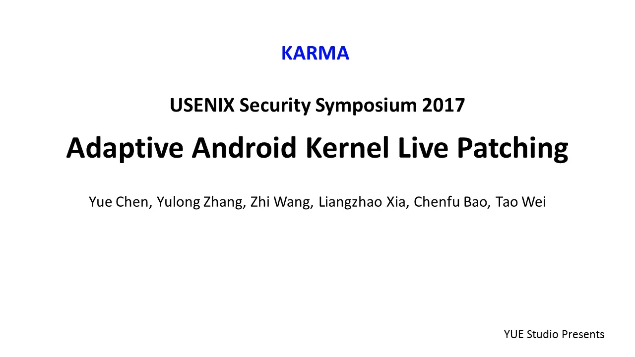 KARMA: Adaptive Android Kernel Live Patching - Trailer on Vimeo