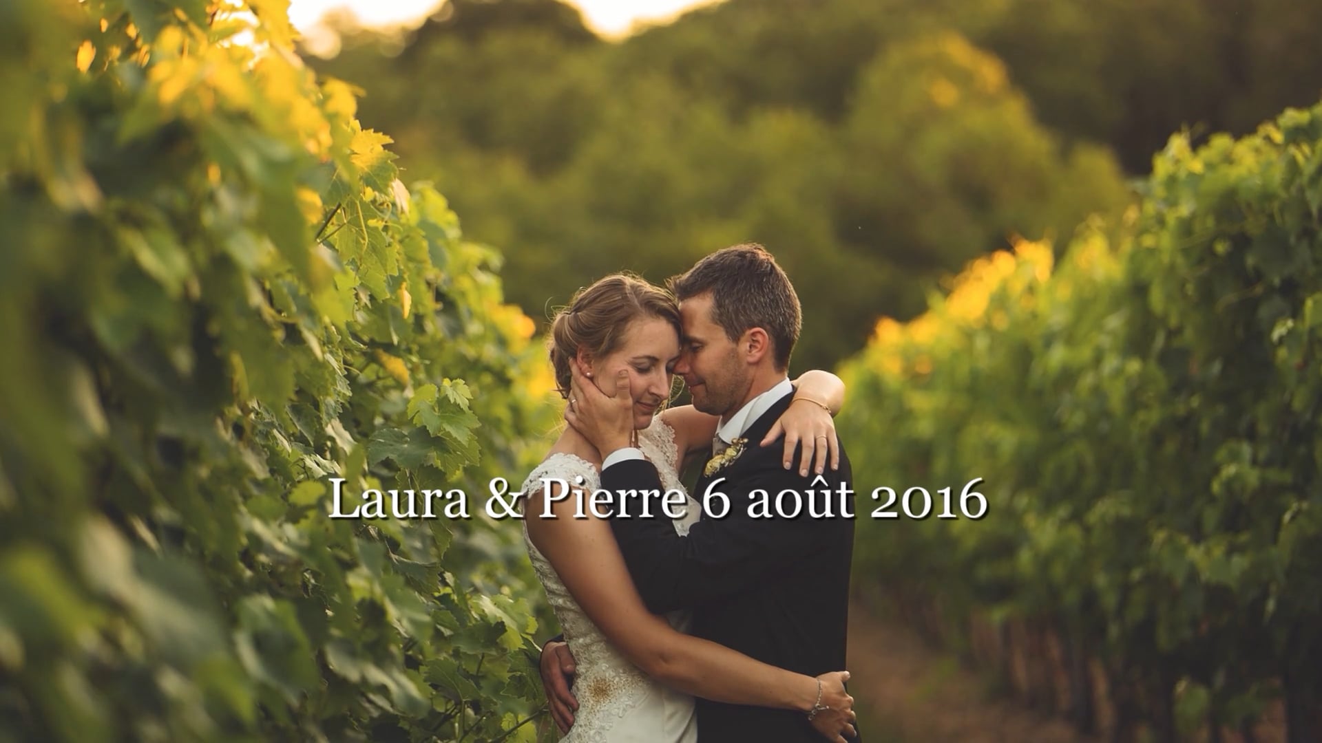 Laura & Pierre 6 août 2016 on Vimeo