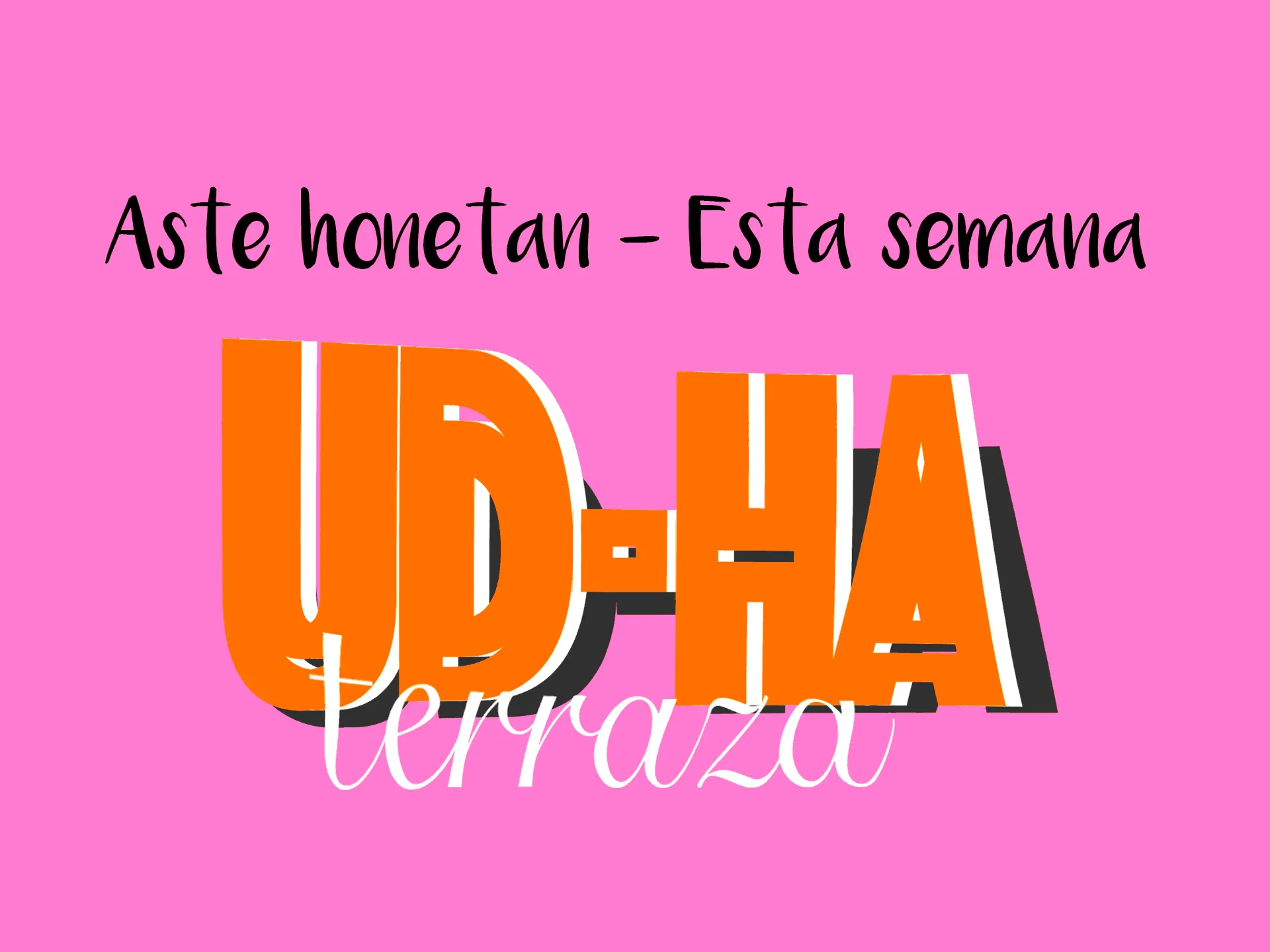 Ud-ha Terraza - Abuztuko bigarren astea on Vimeo