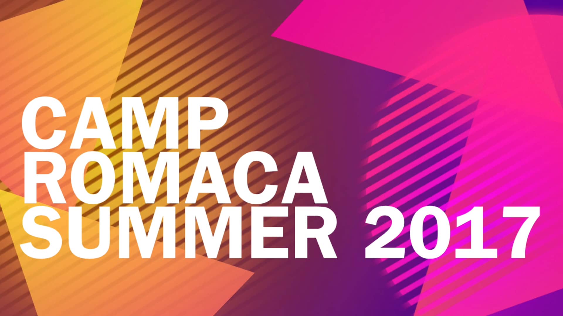 Camp Romaca Summer 2017 on Vimeo
