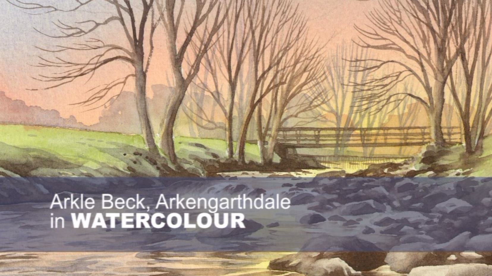 Watch Watercolour Project: Arkle Beck, Arkengarthdale Online | Vimeo On ...