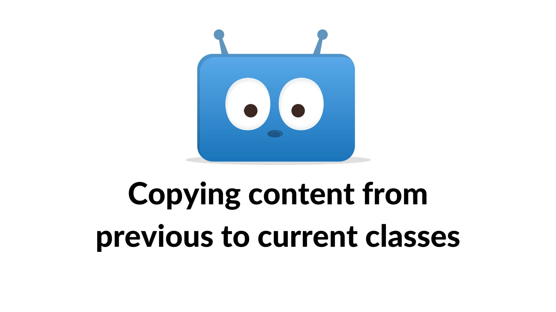 Copying content from previous to current classes on Vimeo
