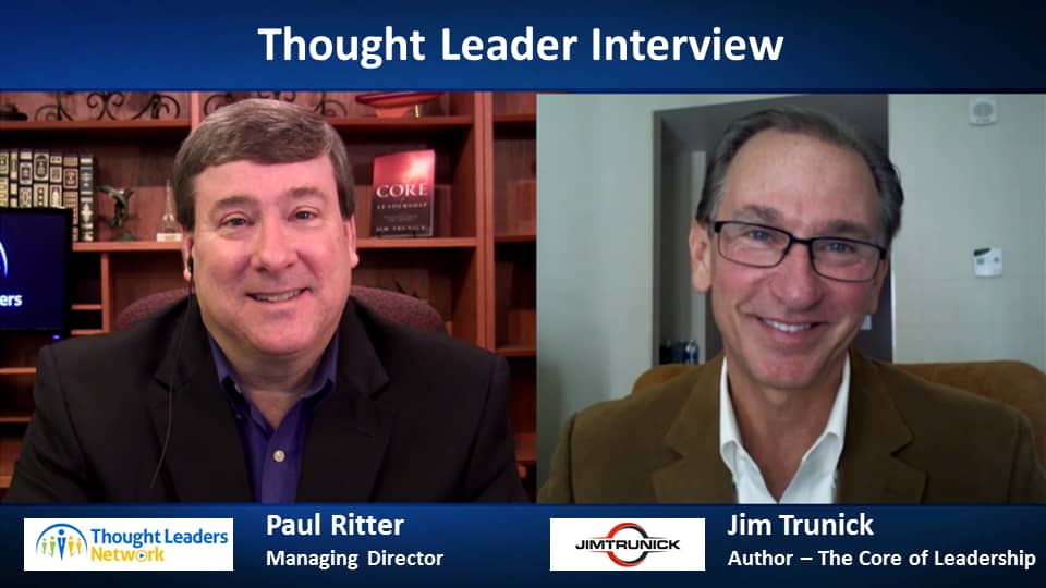 Jim Trunick - Author of The Core of Leadership on Vimeo