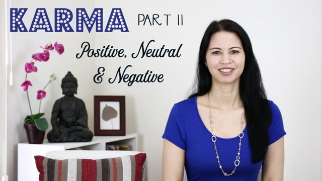 Karma Part II: Positive, Neutral and Negative - The Enthusiastic ...