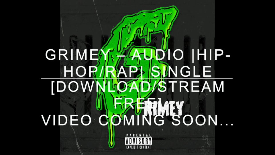 GRIMEY - AUDIO |HIP-HOP:RAP| SINGLE on Vimeo