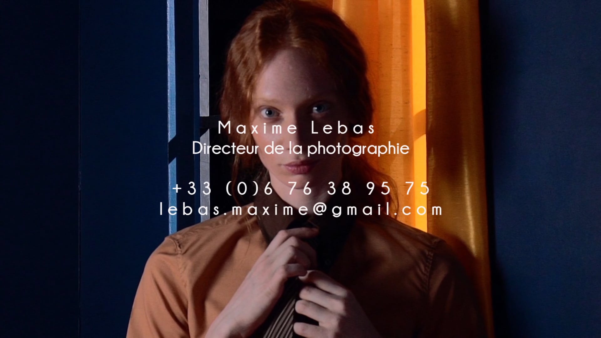 DIRECTOR OF PHOTOGRAPHY | MAXIME LEBAS on Vimeo