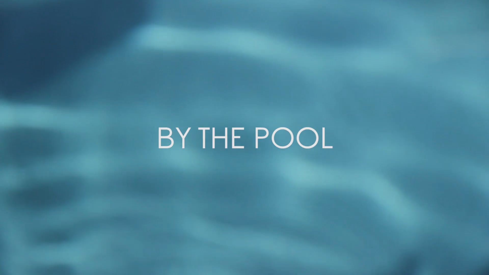 By the Pool on Vimeo